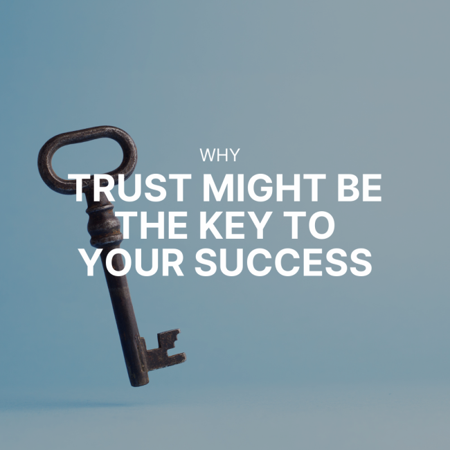 Why Trust Might Be The Key To Your Success - Caroline Sumners